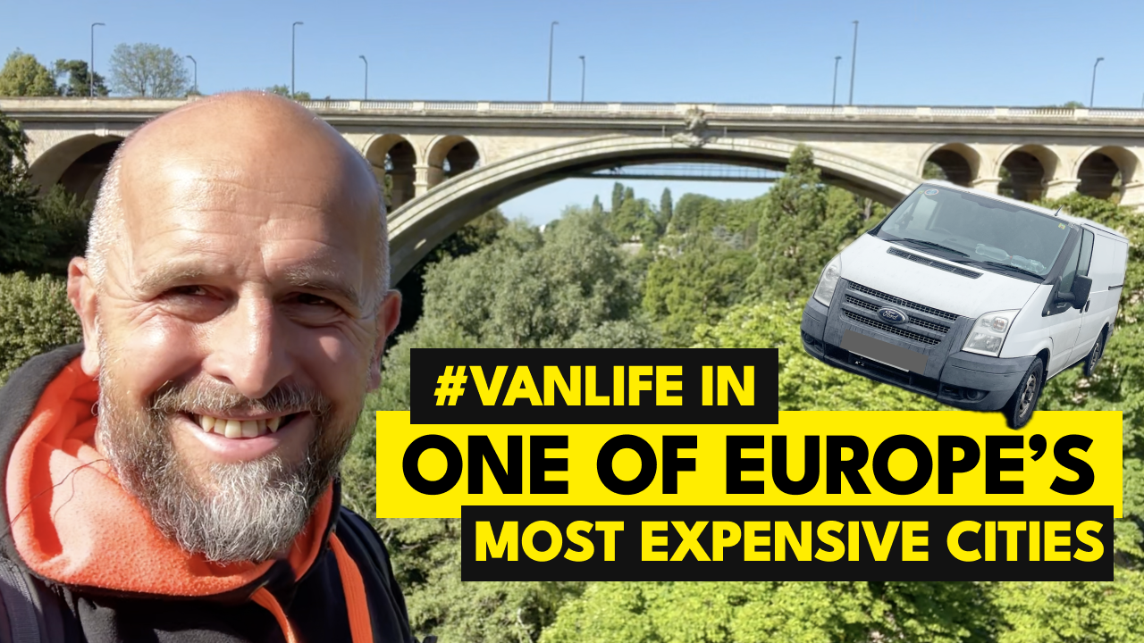 Vanlife in one of Europe’s most expensive cities [Luxembourg ...